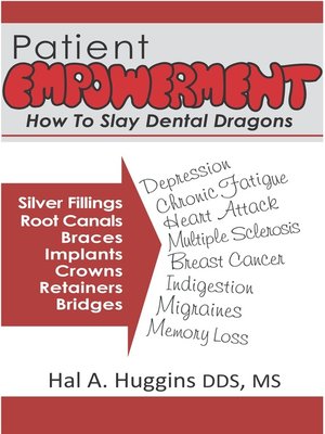 Patient Empowerment by Hal A. Huggins DDS, MS · OverDrive: ebooks ...