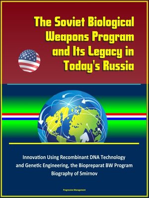 The Soviet Biological Weapons Program and Its Legacy in Today's Russia ...
