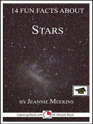14 Fun Facts About Stars by Jeannie Meekins · OverDrive: Free ebooks ...
