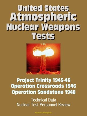 United States Atmospheric Nuclear Weapons Tests by Progressive ...