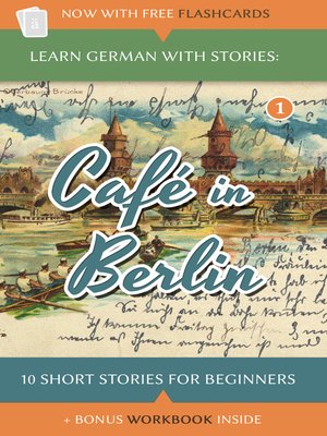 Learn German With Stories by André Klein · OverDrive: Free ebooks ...