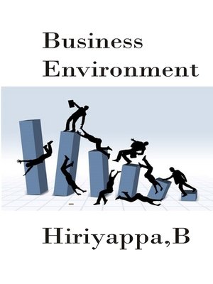 Business Environment by Hiriyappa B · OverDrive: Free ebooks ...