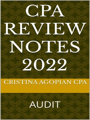 CPA Review Notes by Cristina Agopian, CPA · OverDrive: Free ebooks ...