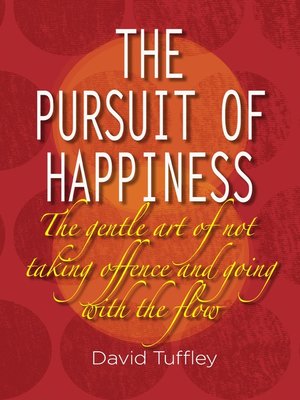 The Pursuit of Happiness by David Tuffley · OverDrive: Free ebooks ...