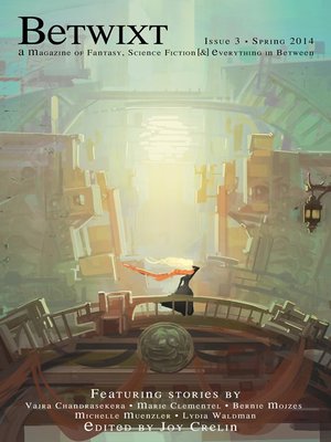 Betwixt Issue 3 by Betwixt Magazine · OverDrive: ebooks, audiobooks ...