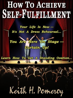 How to Achieve Self-Fulfillment by Keith Pomeroy · OverDrive: ebooks ...