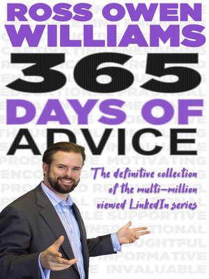 365 Days of Advice by Ross Owen Williams · OverDrive: Free ebooks ...