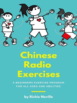 Chinese Radio Exercises by Richie Neville · OverDrive: Free ebooks ...