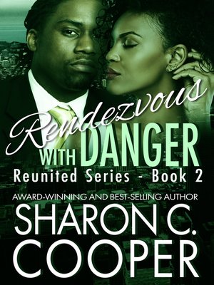 Rendezvous with Danger by Sharon C. Cooper · OverDrive: Free ebooks ...