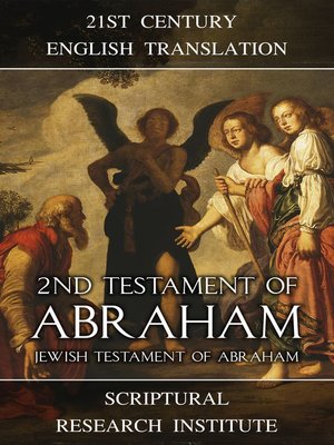 2nd Testament of Abraham by Scriptural Research Institute · OverDrive ...