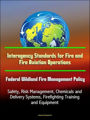 Interagency Standards for Fire and Fire Aviation Operations · OverDrive ...