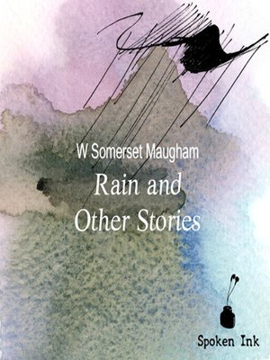 Rain and Other Stories by W. Somerset Maugham · OverDrive: Free ebooks ...