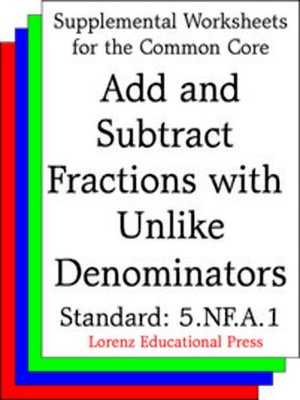 eBook - CCSS 5.NF.A.1 Add and Subtract Fractions with Unlike ...