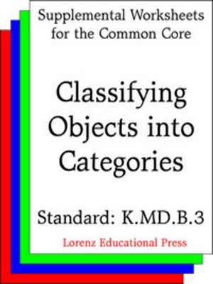 eBook - CCSS K.MD.B.3 Classifying Objects into Categories by Lorenz ...