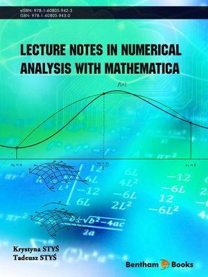 Lecture Notes in Numerical Analysis with Mathematica by Tadeusz Styś ...