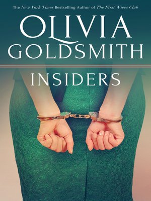 Insiders by Olivia Goldsmith · OverDrive: ebooks, audiobooks, and more ...