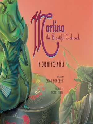 Martina the Beautiful Cockroach by Carmen Agra Deedy · OverDrive ...