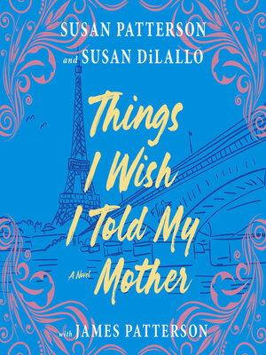 Audiobook - Things I Wish I Told My Mother by Susan Patterson ...