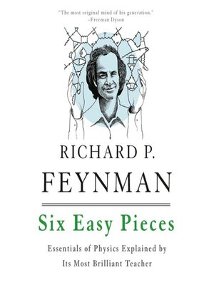 Six Easy Pieces by Richard P. Feynman · OverDrive: Free ebooks ...
