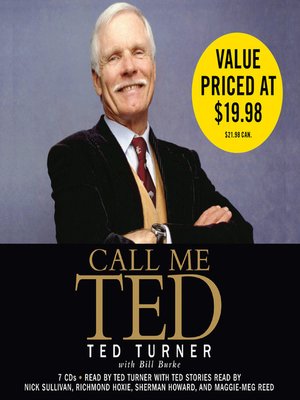 Call Me Ted by Ted Turner · OverDrive: Free ebooks, audiobooks & movies ...