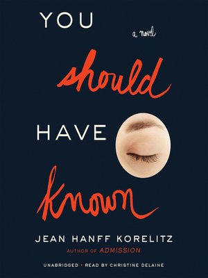 Audiobook - You Should Have Known by Jean Hanff Korelitz · OverDrive ...