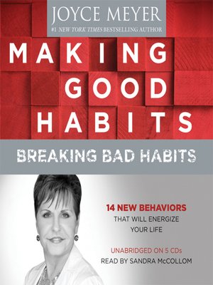 Audiobook - Making Good Habits, Breaking Bad Habits by Joyce Meyer ...