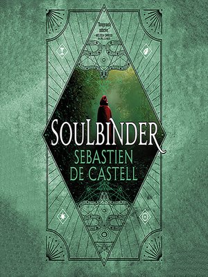 Audiobook - Soulbinder by Sebastien de Castell · OverDrive: Free ebooks ...