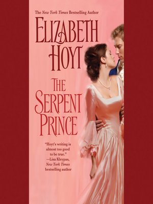 The Serpent Prince by Elizabeth Hoyt · OverDrive: ebooks, audiobooks ...