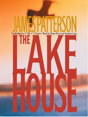 The Lake House by James Patterson · OverDrive: Free ebooks, audiobooks ...