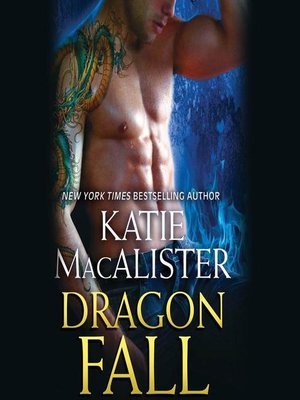 Dragon Fall by Katie MacAlister · OverDrive: Free ebooks, audiobooks ...