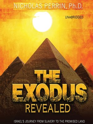 The Exodus Revealed by Nicholas Perrin · OverDrive: Free ebooks ...
