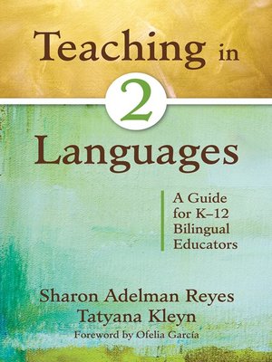 Teaching in Two Languages by Sharon Adelman Reyes · OverDrive: Free ...