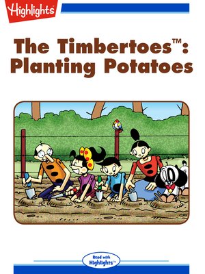 The Timbertoes: Planting Potatoes by Rich Wallace · OverDrive: Free ...