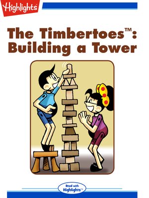 The Timbertoes: Building a Tower by Rich Wallace · OverDrive: Free ...