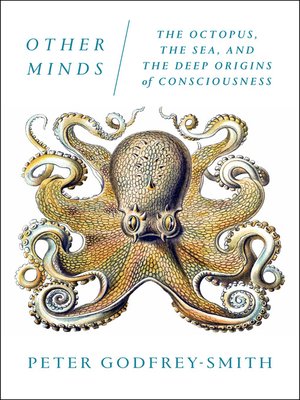 eBook - Other Minds by Peter Godfrey-Smith · OverDrive: Free ebooks ...