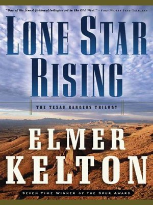 Lone Star Rising by Elmer Kelton · OverDrive: Free ebooks, audiobooks ...