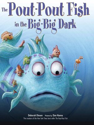 eBook - The Pout-Pout Fish in the Big-Big Dark by Deborah Diesen ...