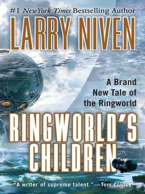 Ringworld's Children by Larry Niven · OverDrive: Free ebooks ...