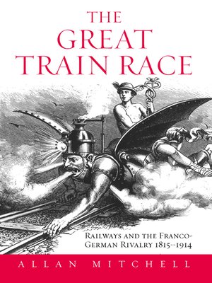 The Great Train Race by Allan Mitchell† · OverDrive: Free ebooks ...