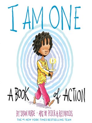 I Am One: A Book of Action by Susan Verde · OverDrive: ebooks ...