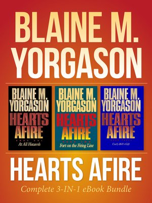 Hearts Afire by Blaine M. Yorgason · OverDrive: Free ebooks, audiobooks ...