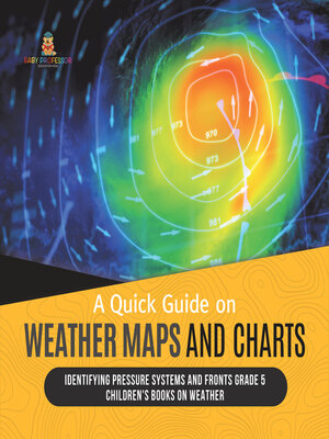 eBook - A Quick Guide on Weather Maps and Charts--Identifying Pressure ...