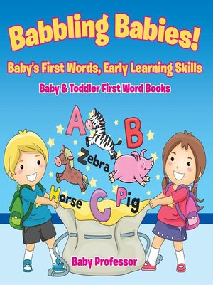 Babbling Babies! Baby's First Words, Early Learning Skills--Baby ...