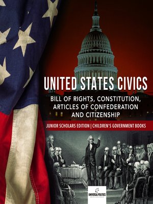 United States Civics --Bill of Rights, Constitution, Articles of ...