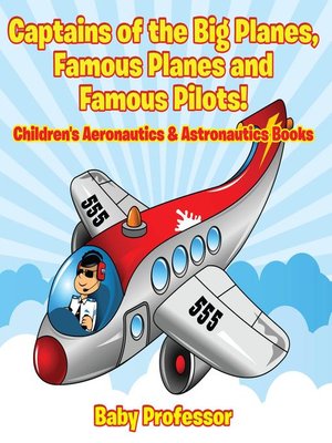 eBook - Captains of the Big Planes, Famous Planes and Famous Pilots ...