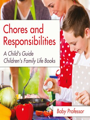 Chores and Responsibilities--A Child's Guide- Children's Family Life ...