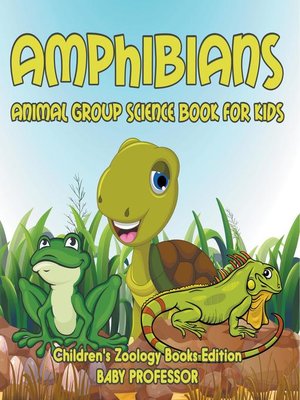 eBook - Amphibians--Animal Group Science Book For Kids--Children's ...