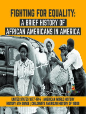 eBook - Fighting for Equality --A Brief History of African Americans in ...