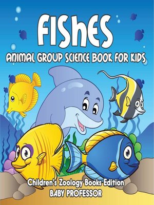 Fishes--Animal Group Science Book For Kids--Children's Zoology Books ...