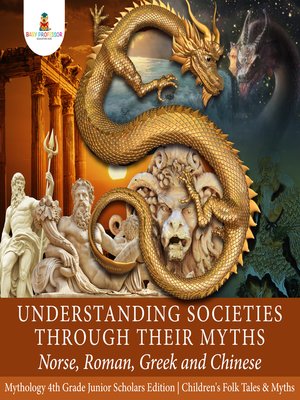 Understanding Societies through Their Myths --Norse, Roman, Greek and ...